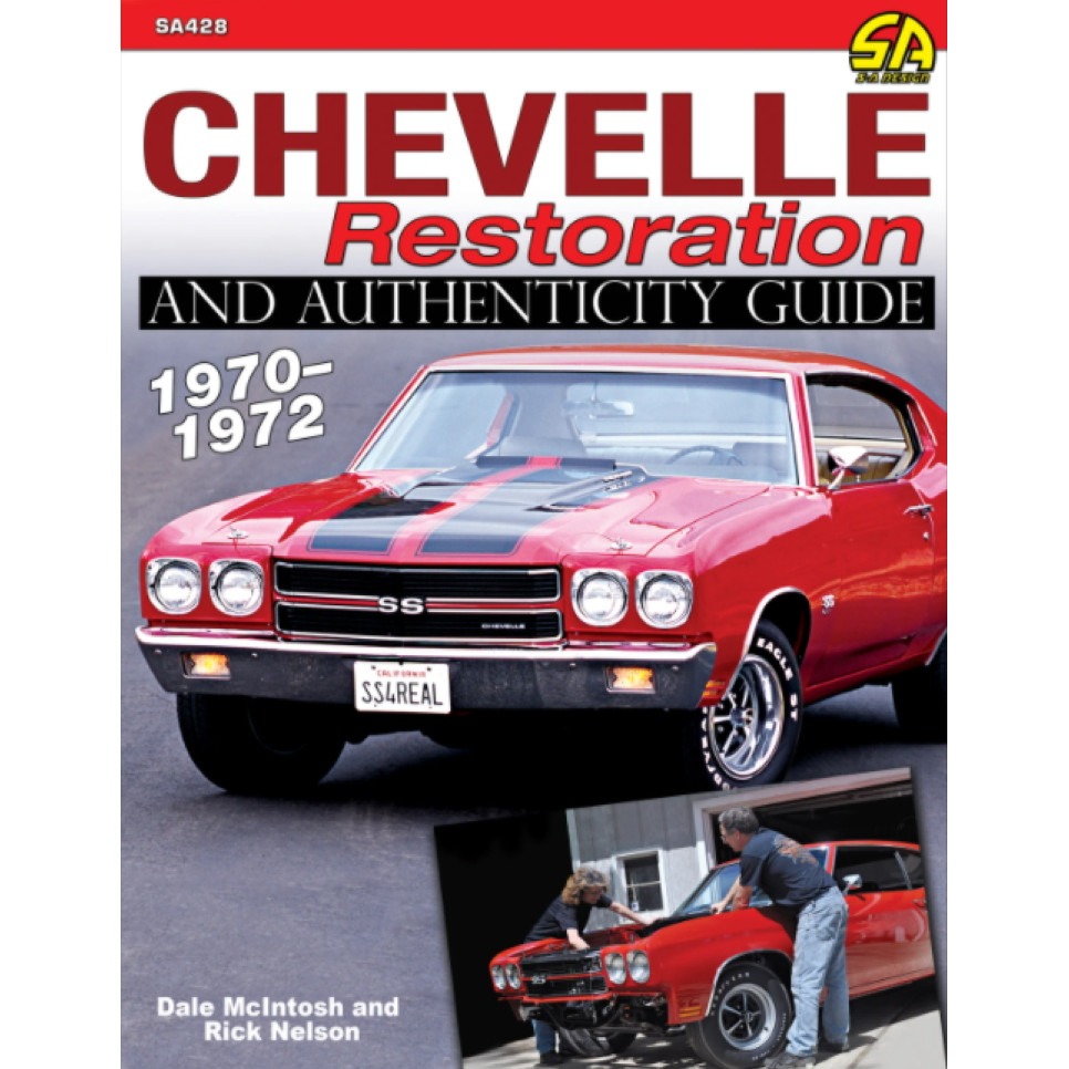 Chevelle Restoration and Authenticity Guide 1970-1972 - John Woolfe Racing